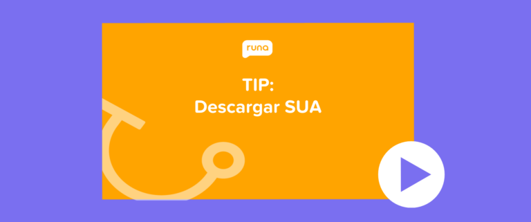 Tip: Descargar SUA | MX | Runa HR